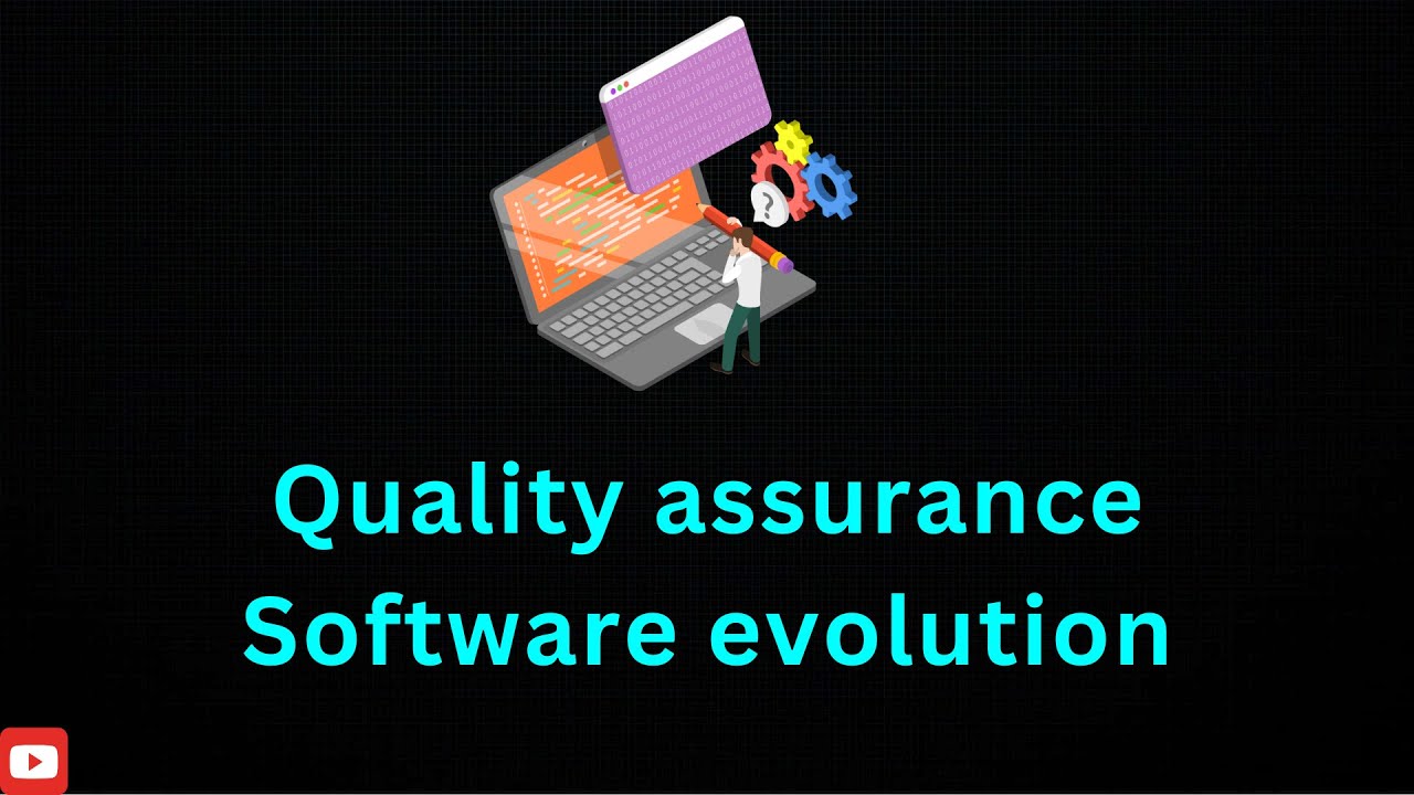 Lec#22: Quality Assurance | Software Evolution | Full Detail - YouTube