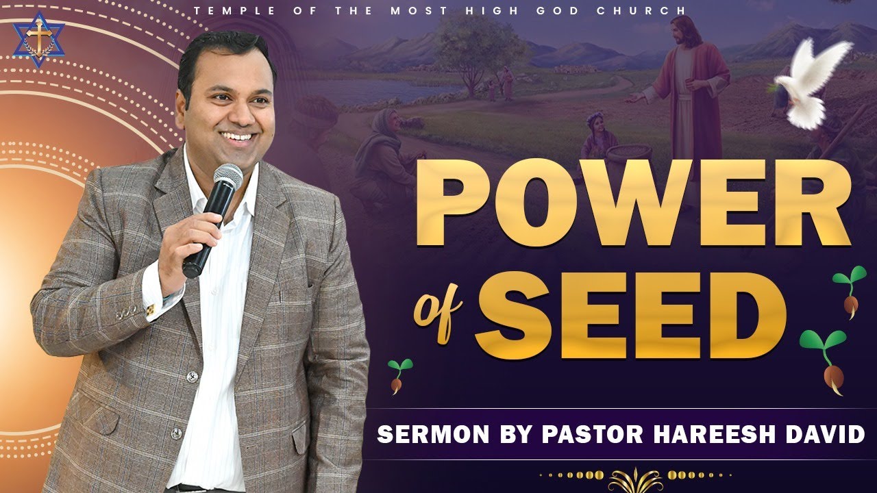 POWER OF SEED || SERMON BY PASTOR HAREESH DAVID || MOHIGO MINISTRIES ...