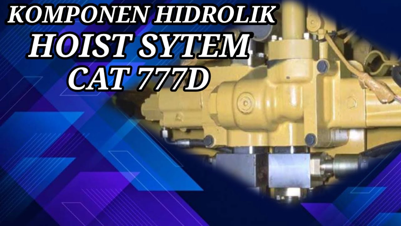 Komponen Hidrolik Hoist System CAT 777D - YouTube