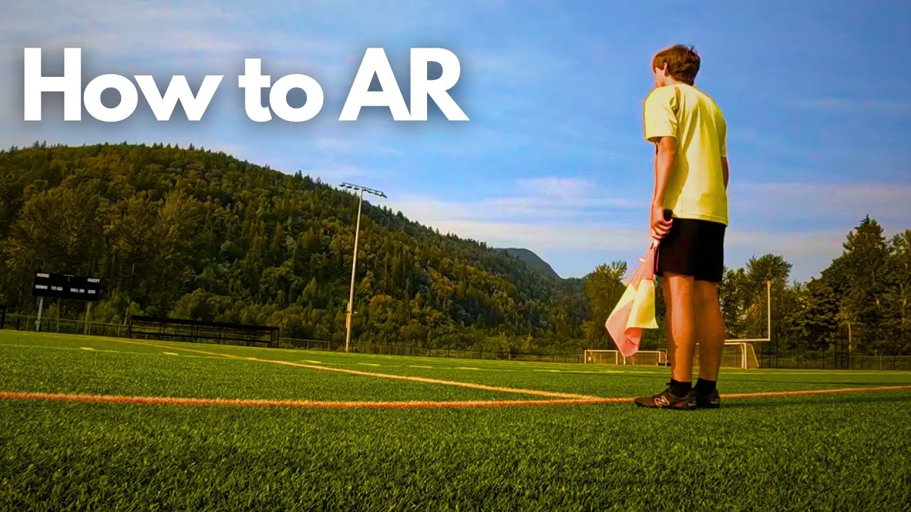 How to AR | 2025 Complete Beginers Guide To Assistant Refereeing ...