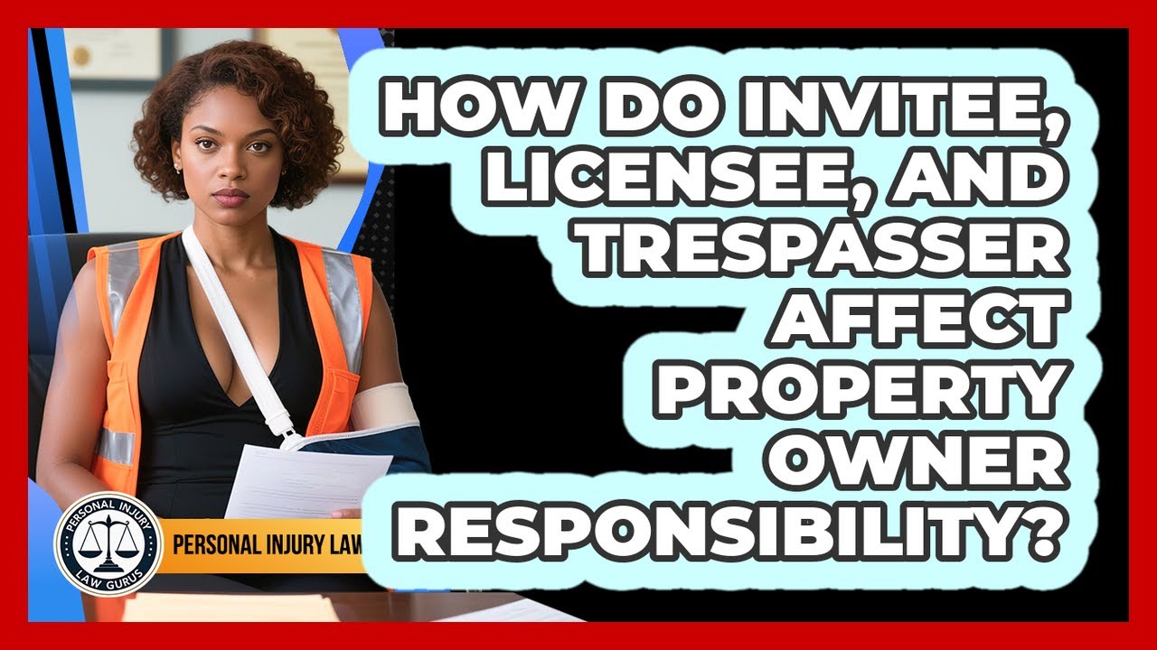 How Do Invitee, Licensee, And Trespasser Affect Property Owner ...