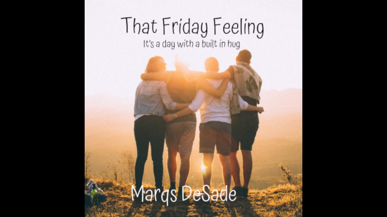 That Friday Feeling - YouTube