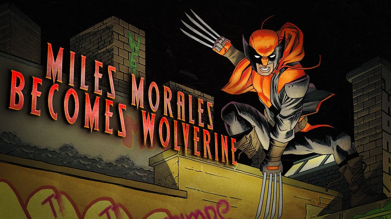 Miles Morales Becomes Wolverine - YouTube