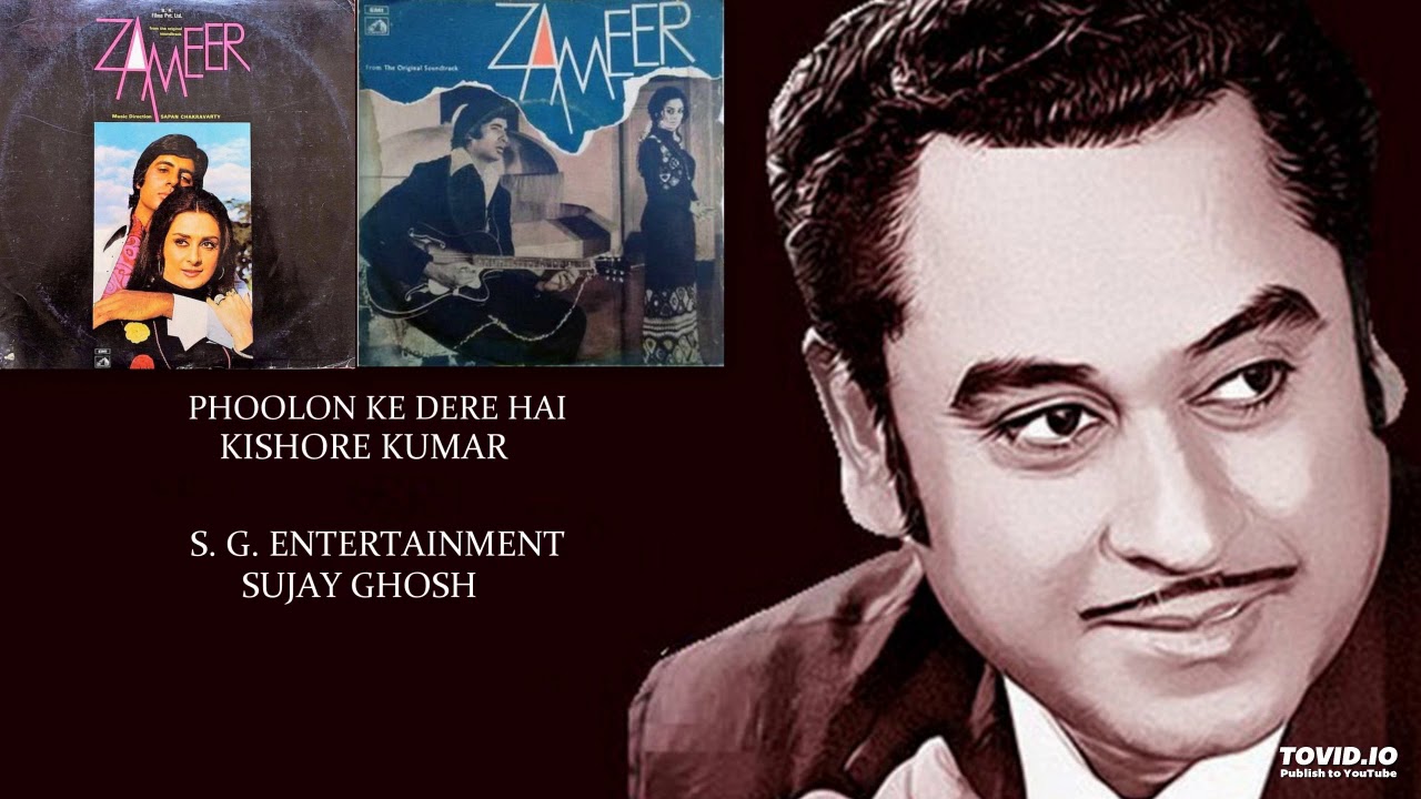 PHOOLON KE DERE HAI - KISHORE KUMAR - ZAMEER(1975) - SAPAN CHAKRABORTY ...