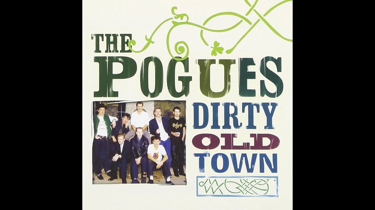 The Poggues Dirty Old Town - YouTube