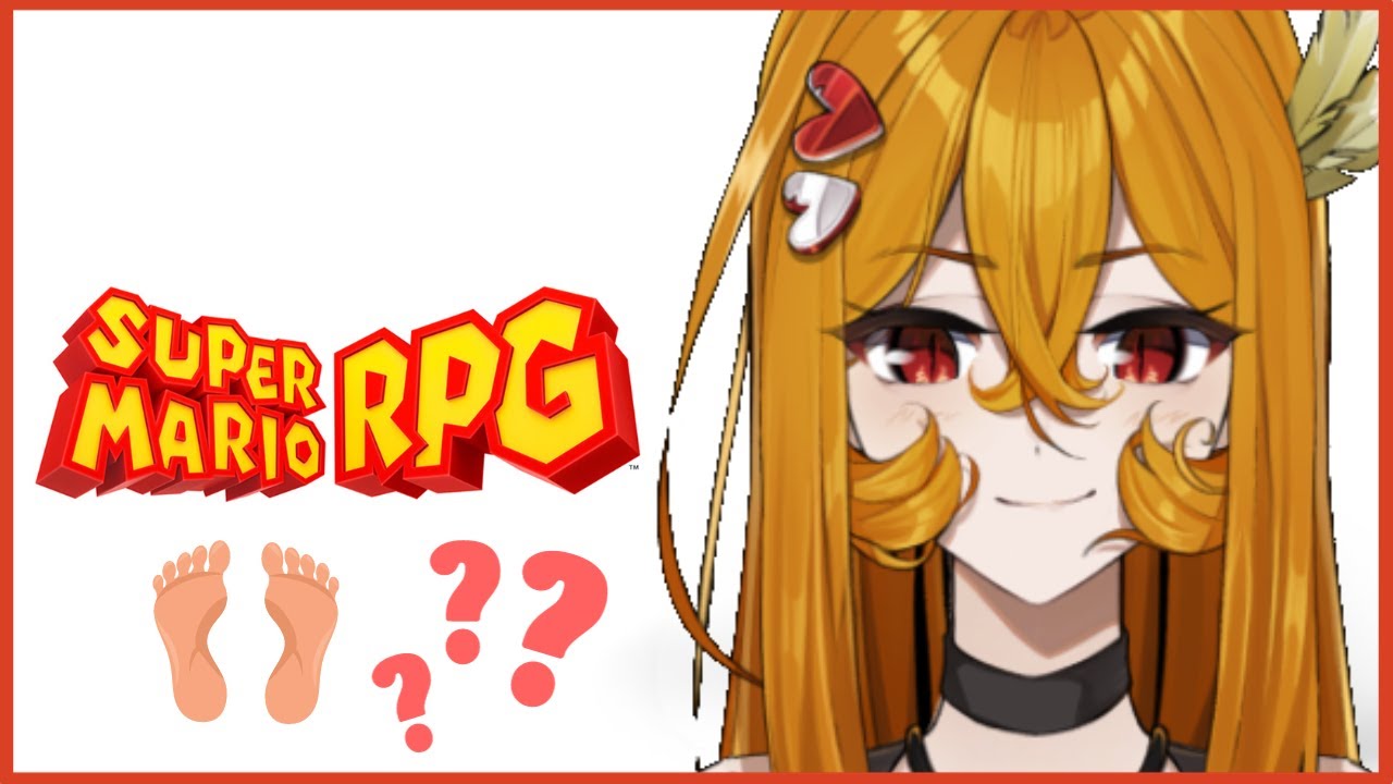 【Super Mario RPG】 Looking for the best feet in the game 【Vtuber】 - YouTube