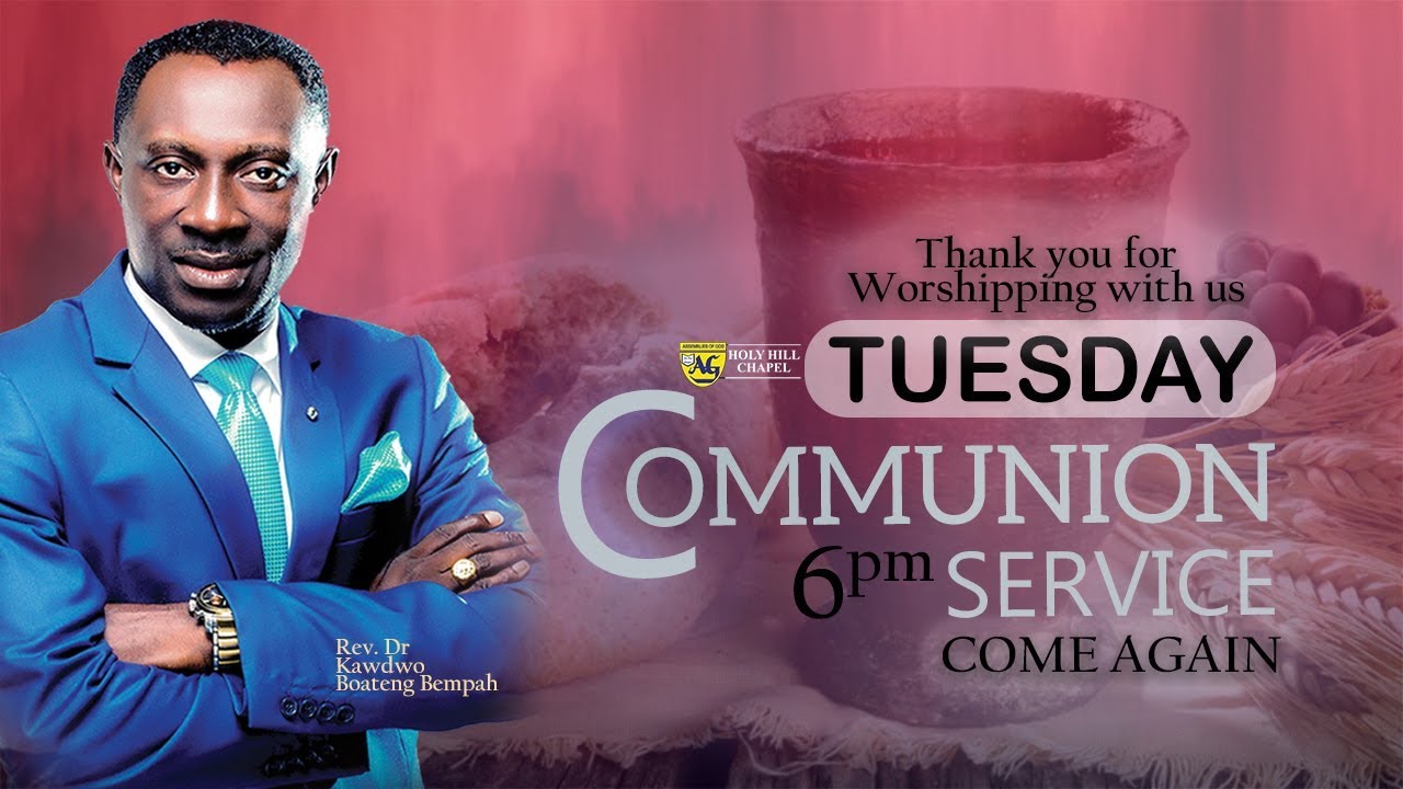 TUESDAY COMMUNION SERVICE || 11TH AUGUST 2020 - YouTube