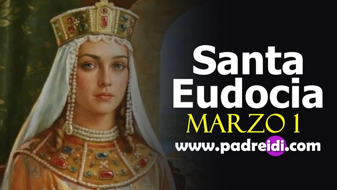 Marzo 1, Santo del día, Santa Eudocia, un faro en el horizonte ...