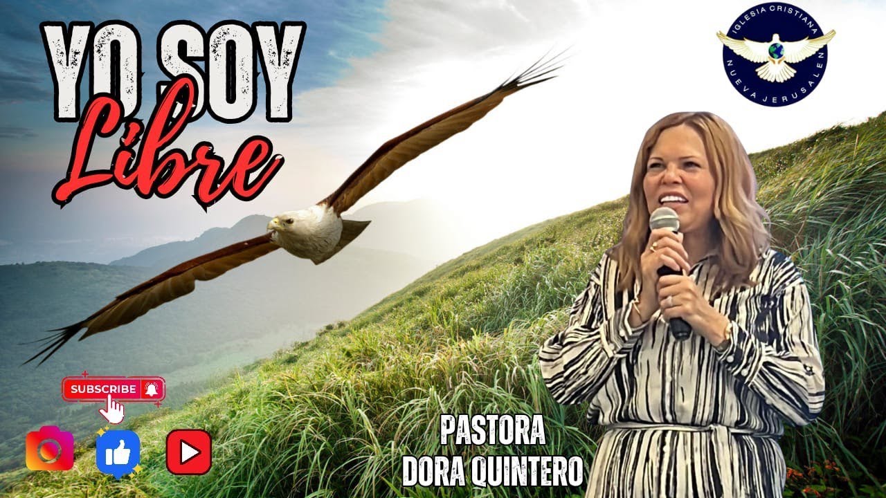 Yo Soy Libre / Pastora Dora Quintero - YouTube
