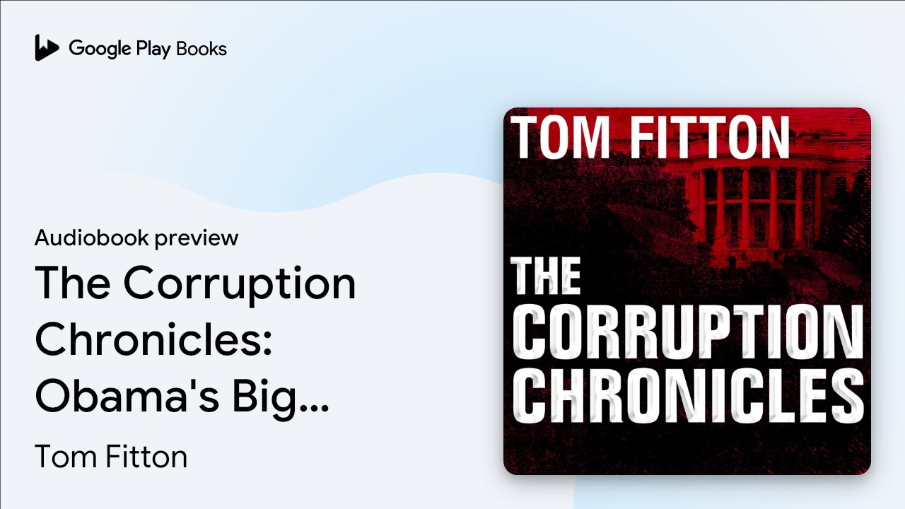 The Corruption Chronicles: Obama's Big Secrecy,… by Tom Fitton ...
