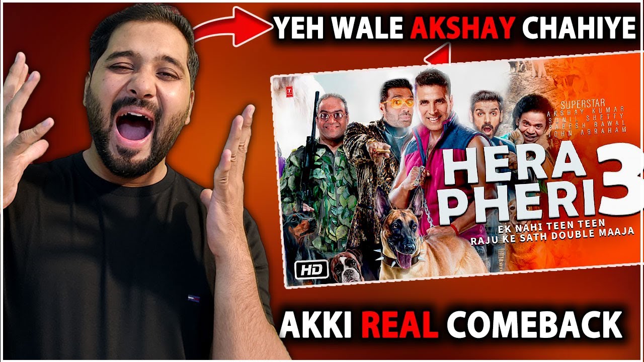 Hera Pheri 3 OFFICIAL Update By AKSHAY KUMAR | Akshay Kumar Upcoming Movie Official News From ...