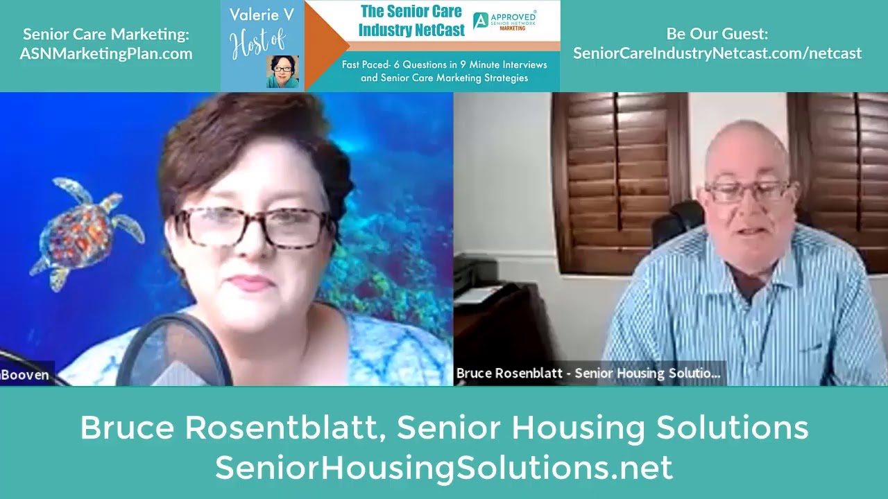 Ep 9: Senior Care Industry Netcast with Bruce Rosenblatt – Senior ...