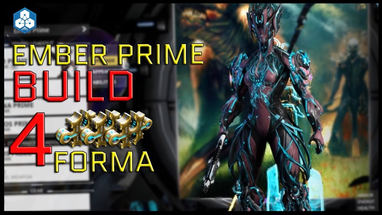 Warframe - Ember Prime Build [4 Forma] Uso desta maneira - YouTube