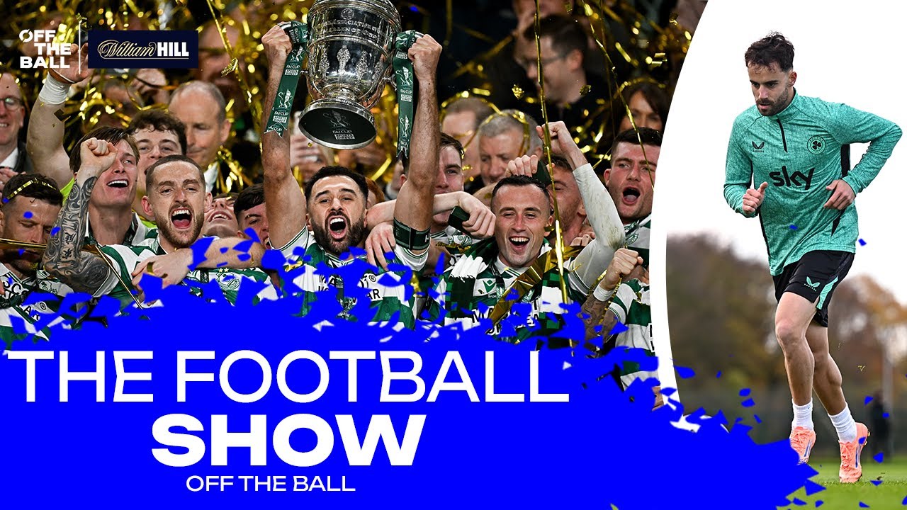 THE FOOTBALL SHOW: Ireland Preview & Shamrock Rovers win the FAI Cup ...