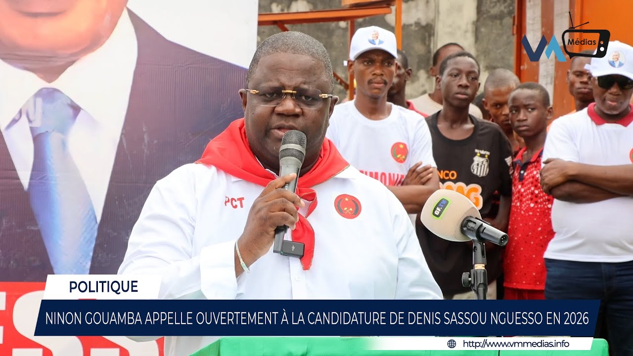 NINON GOUAMBA APPELLE OUVERTEMENT À LA CANDIDATURE DE DENIS SASSOU ...