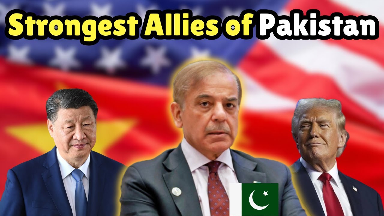 Pakistan’s Most Powerful Friends & Global Partners - YouTube