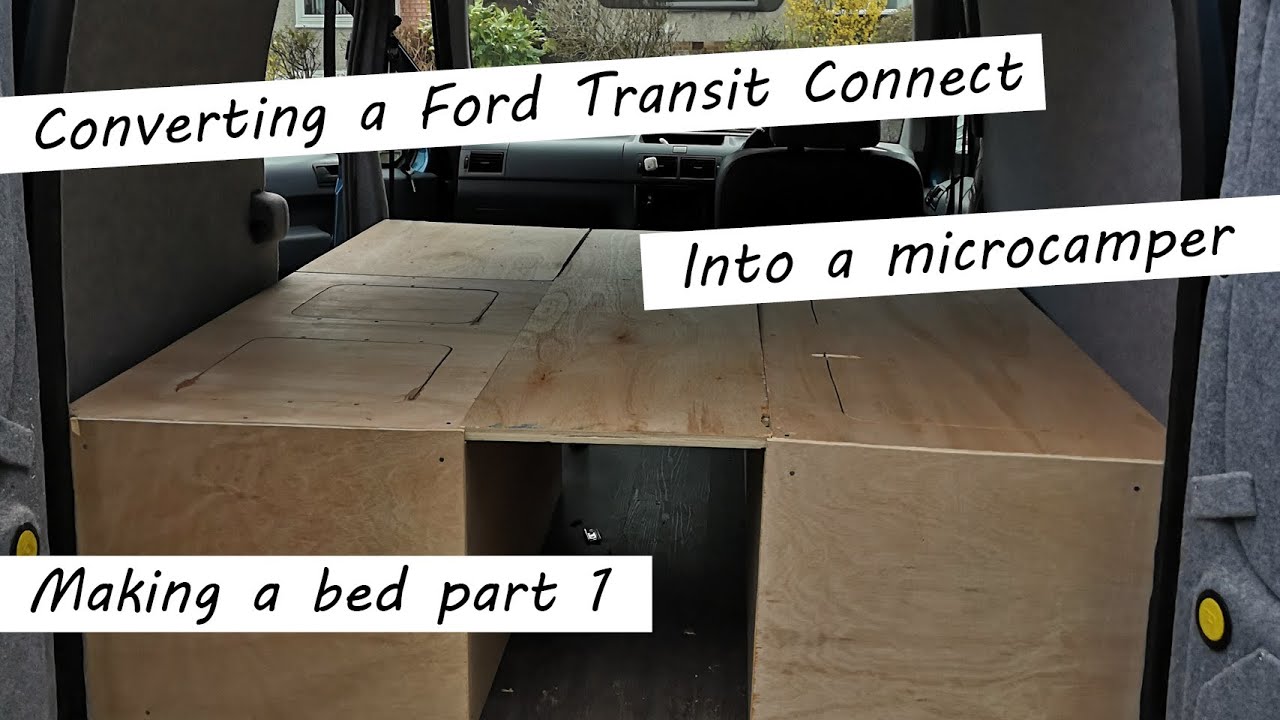 Ford Transit Connect making bed part 1 - YouTube