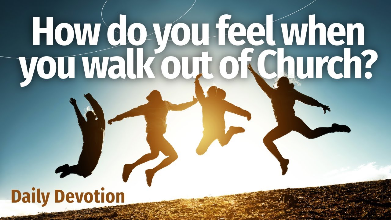 How do you feel when you walk out of Church - YouTube