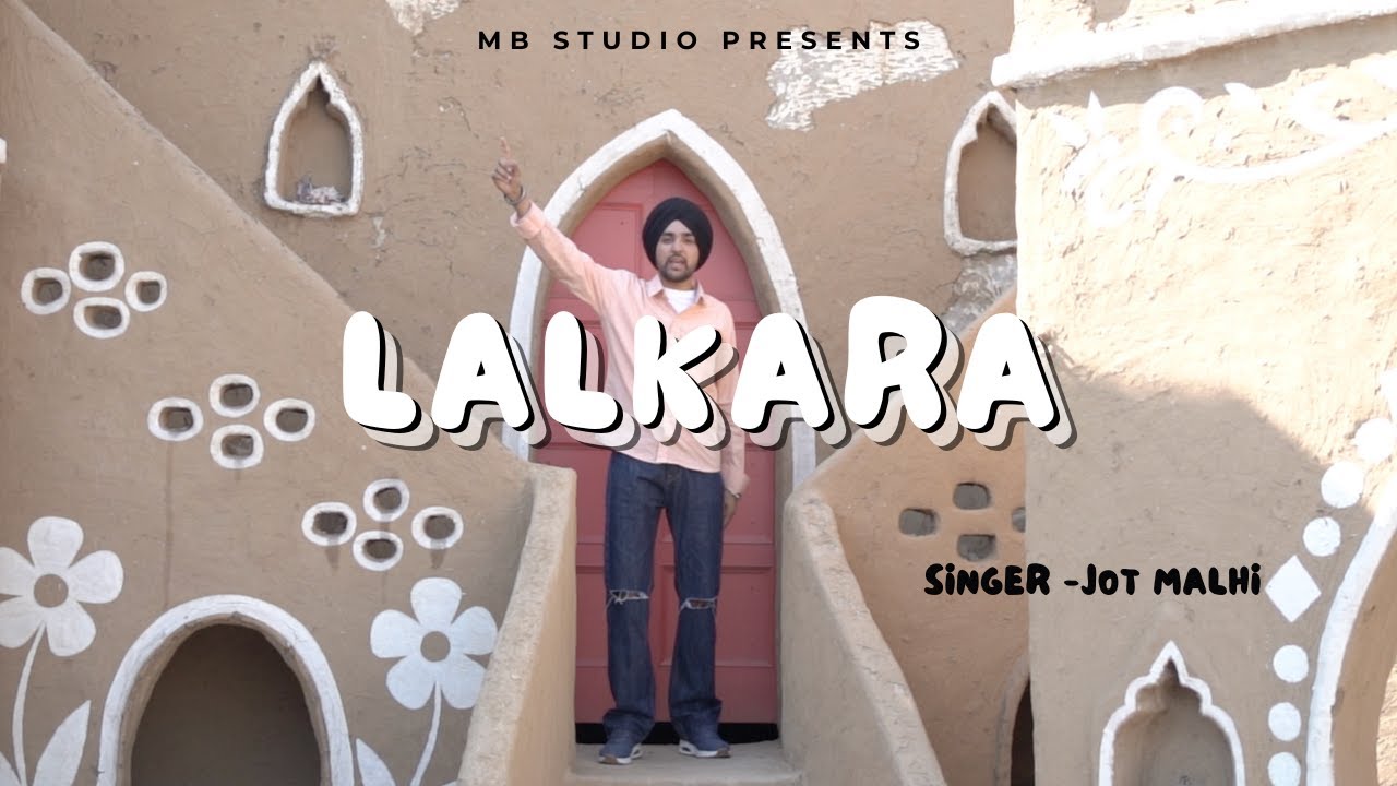 LALKARA - Jot Malhi | New Punjabi Song 2024 - YouTube