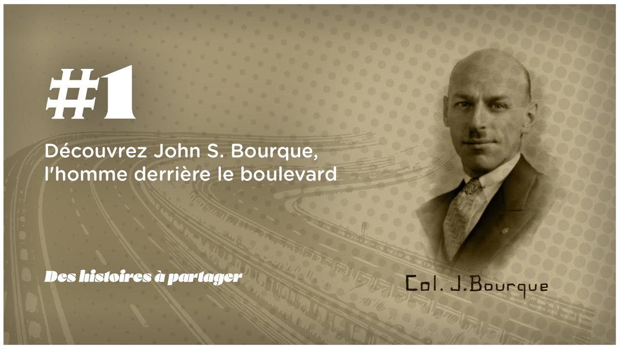 #1 - Découvrez John S. Bourque, l'homme derrière le boulevard | Des ...