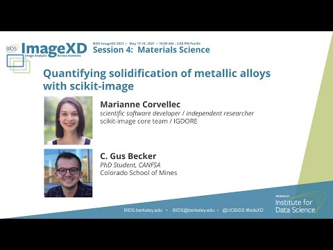 Marianne Corvellec, Gus Becker — Quantifying solidification... with scikit-image — BIDS ImageXD ...