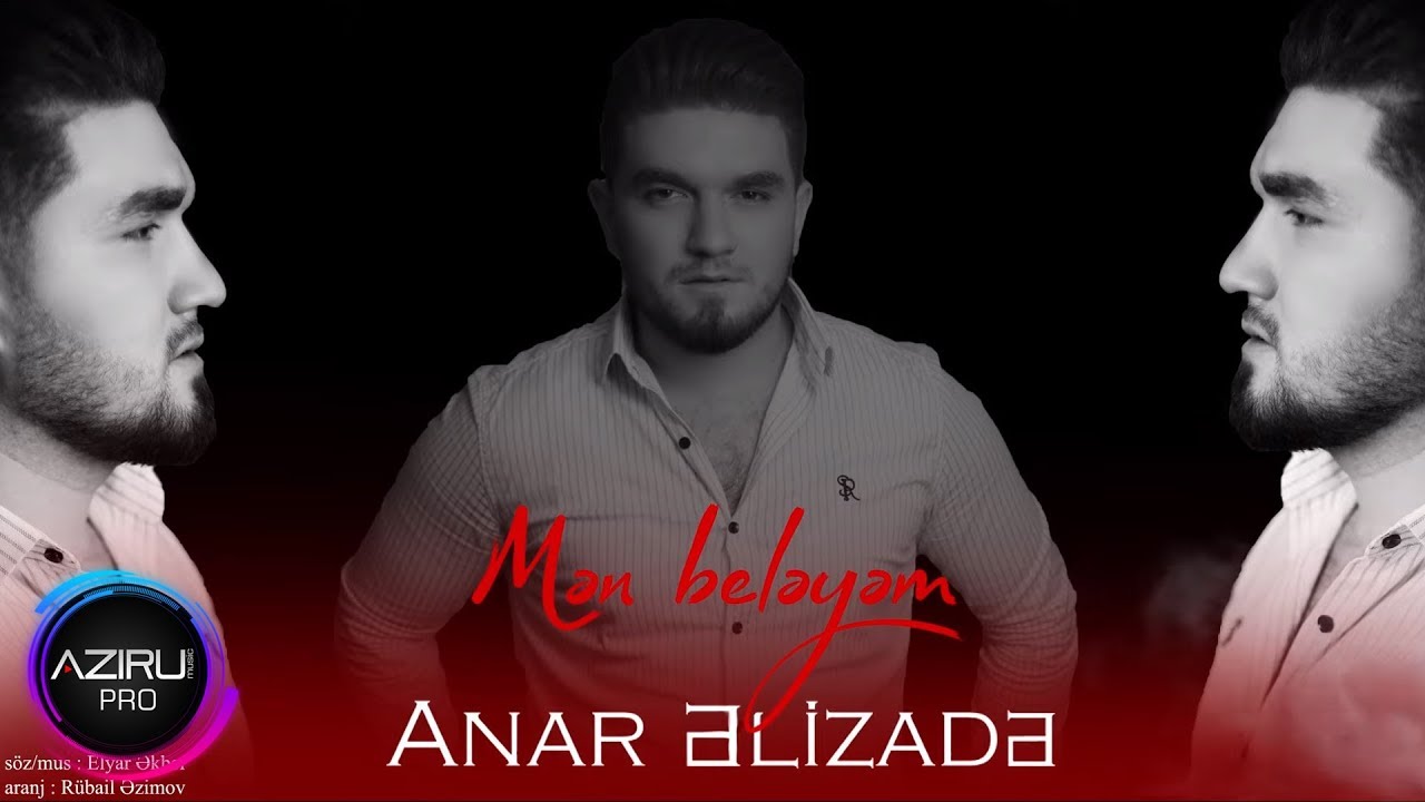 Anar Elizade - Men Beleyem 2019 | Azeri Music [OFFICIAL] - YouTube