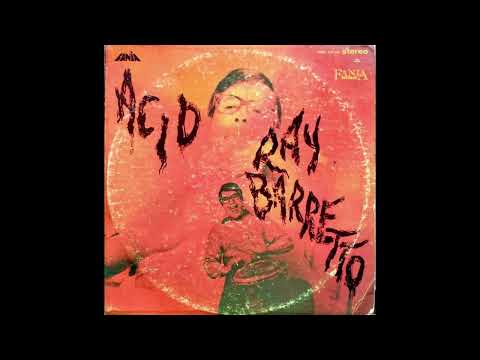 Ray Barretto - Acid (Boogaloo, Descarga, Guaguancó, USA, 1968) - YouTube