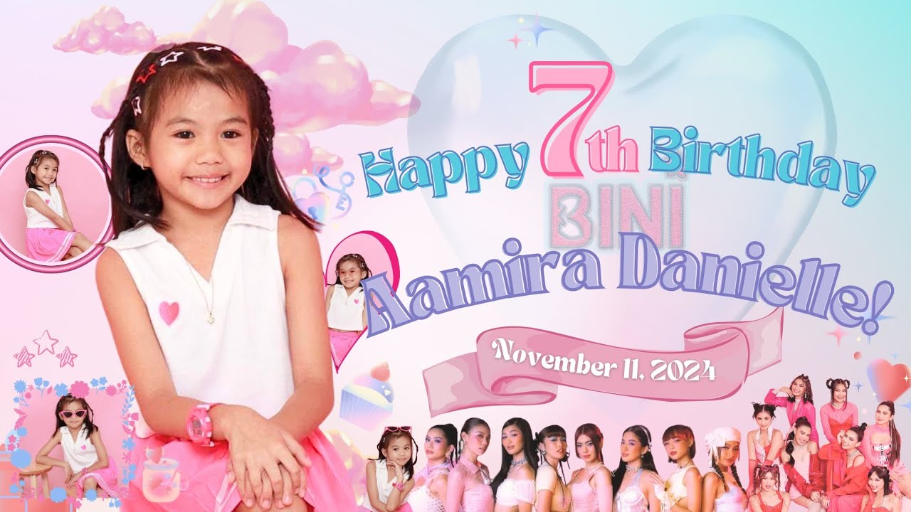 Aamira's 7th Birthday / Bini-themed / Aamira Danielle Rosales Quintana ...
