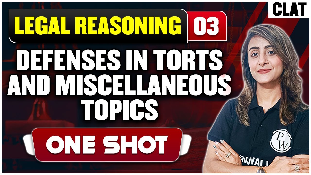 Legal Reasoning 03 | Defenses in Torts and Miscellaneous Topics (One ...