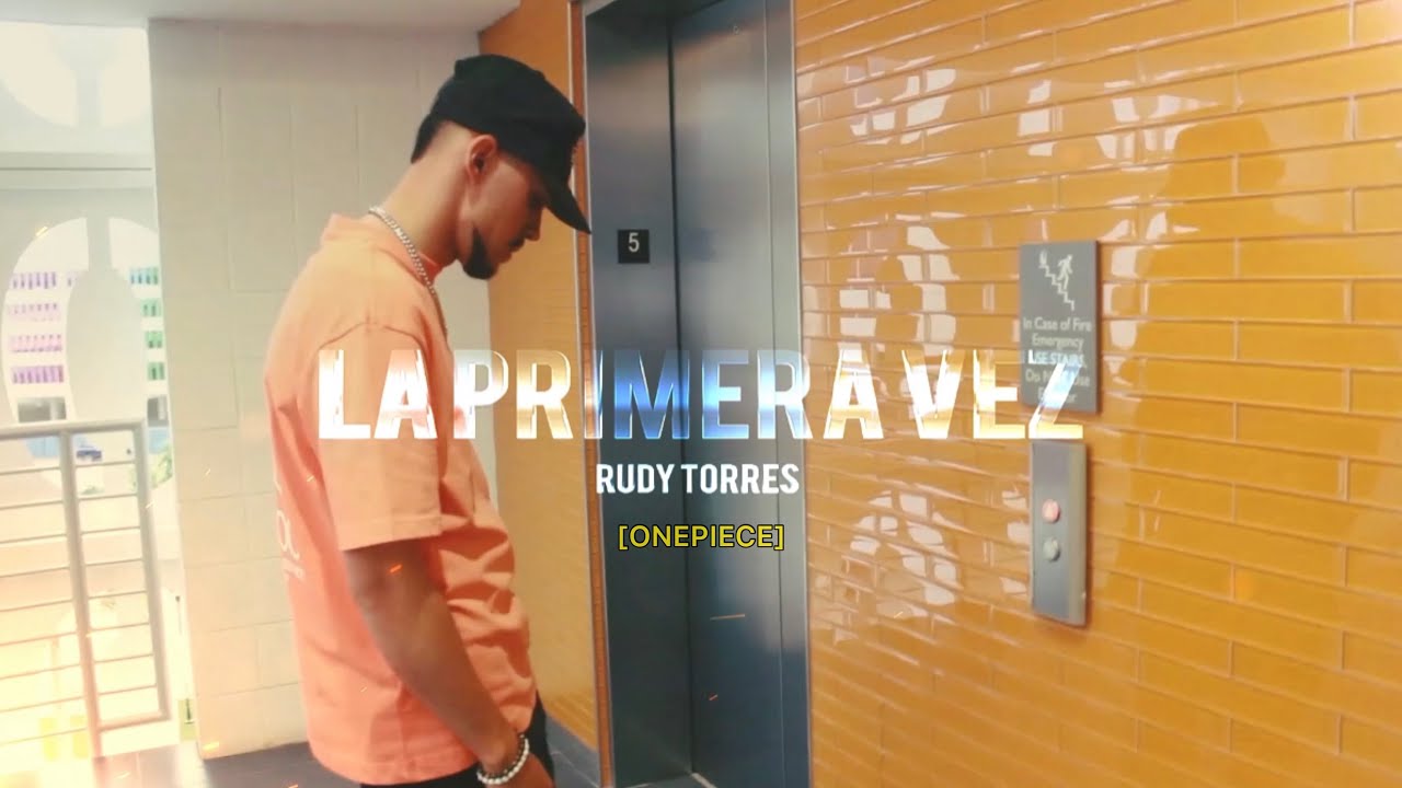 Rudy Torres - La Primera Vez [ONEPIECE] - YouTube