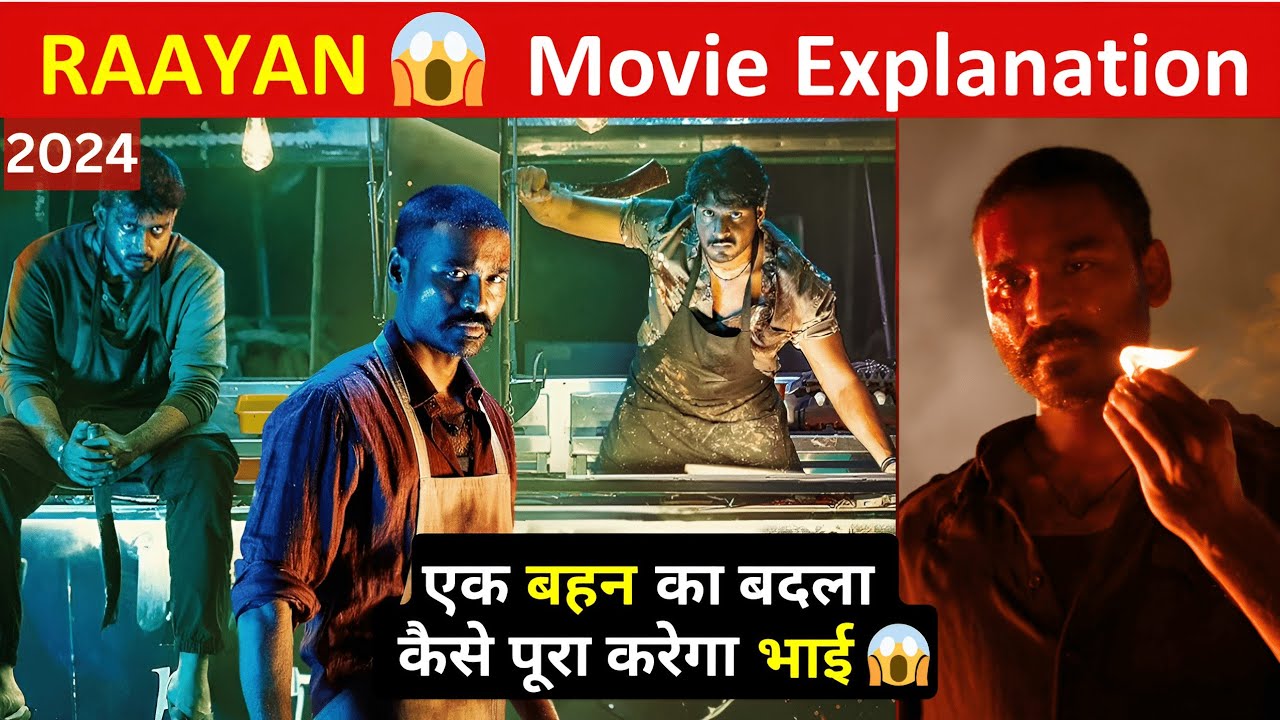 Raayan 😱 (2024) Movie Explanation | Ending Explained in Hindi | Dhanush ...