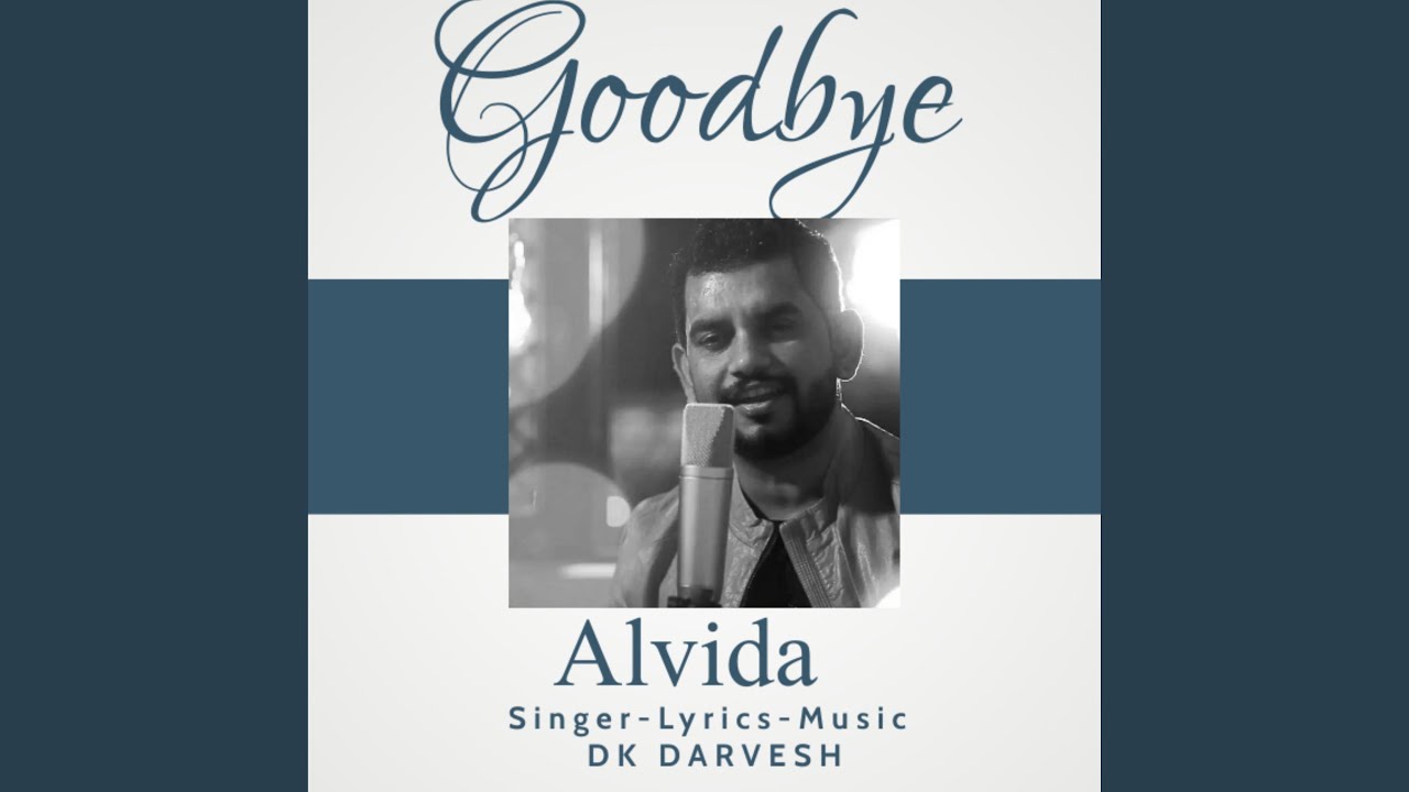 Alvida | Goodbye | DK Darvesh - YouTube