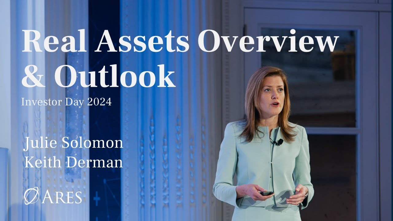 Ares Real Assets Leaders Share a Platform Overview and Future Outlook ...