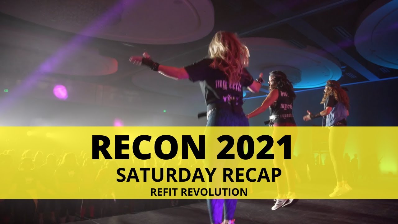 RECON 2021 || SATURDAY RECAP || REFIT Revolution - YouTube