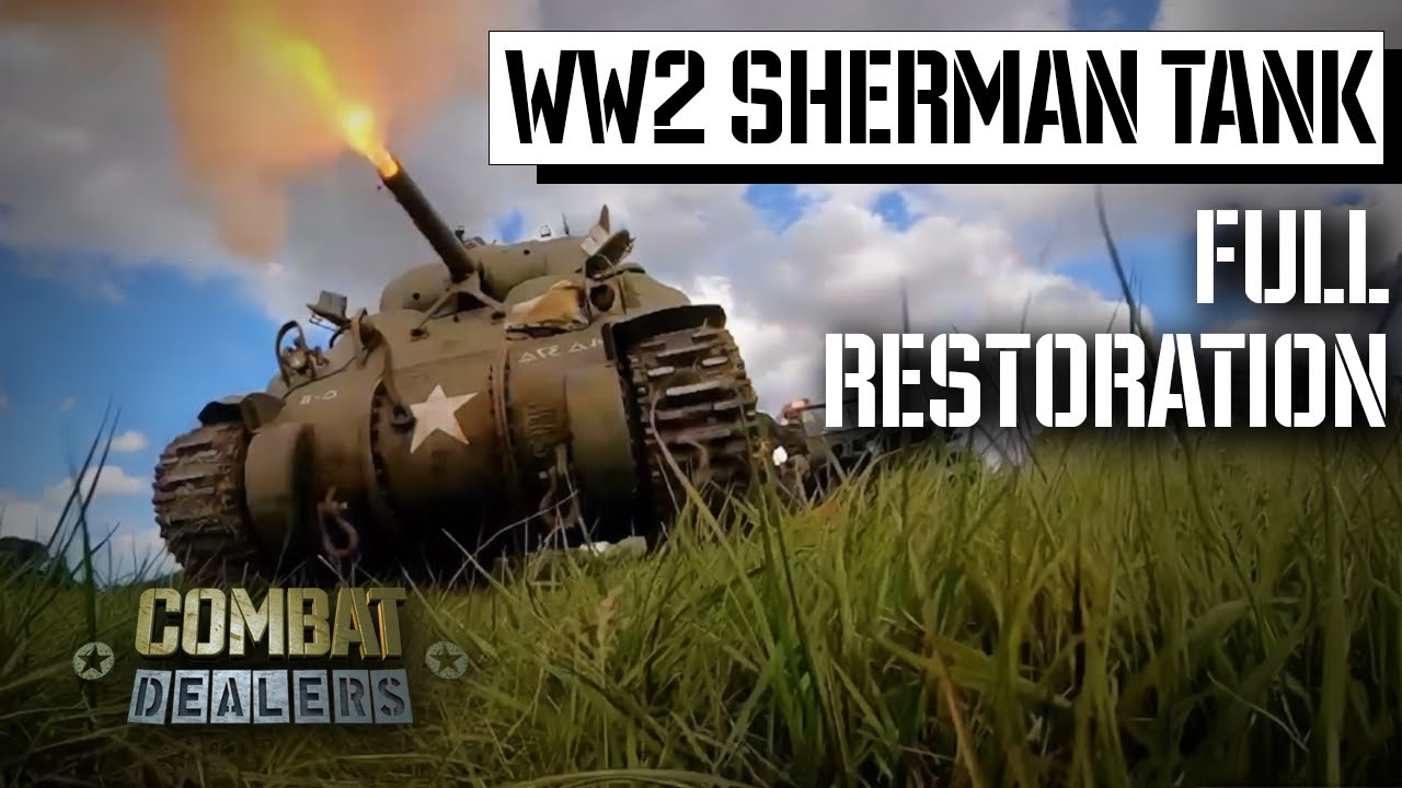 Restoring An Authentic World War 2 Sherman Tank - YouTube