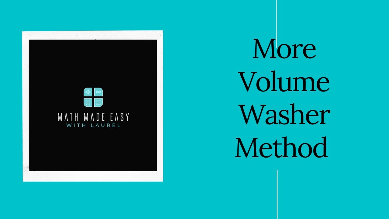 Applications of Integration - Volume - Washer Method Part 2 - YouTube