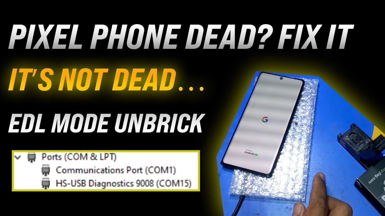 FIX Any Dead Google Pixel – Fully Working EDL Mode Unbrick Guide (4–8 Pro) - YouTube