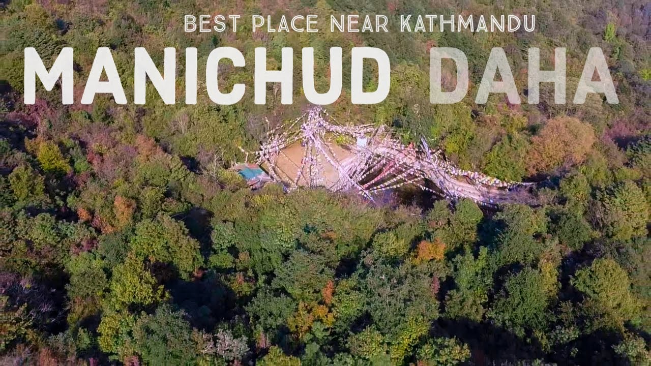 MANICHUD DAHA| RIDE TO MANICHUD | viral place near Kathmandu | - YouTube