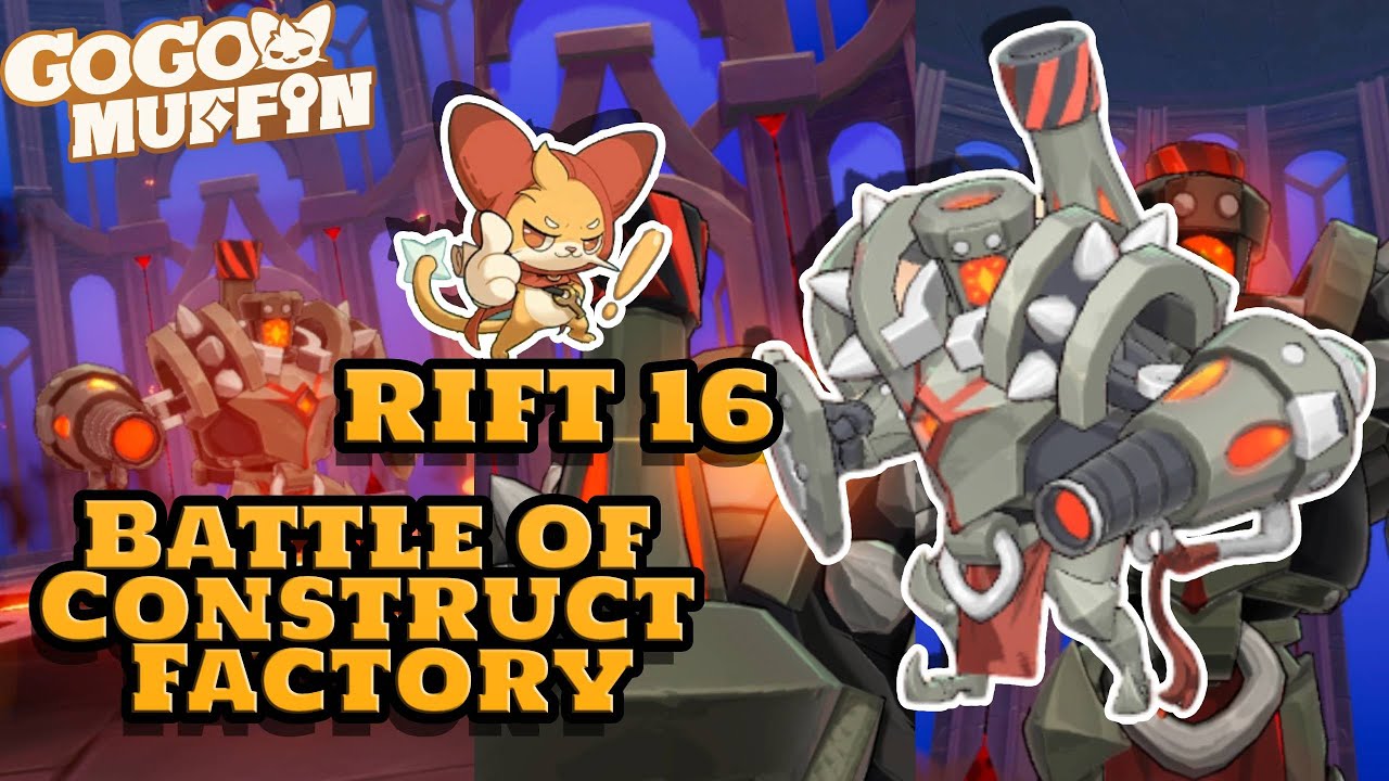 Basic and Short guide for Rift 16, Battle of Construct Factory. Go Go ...