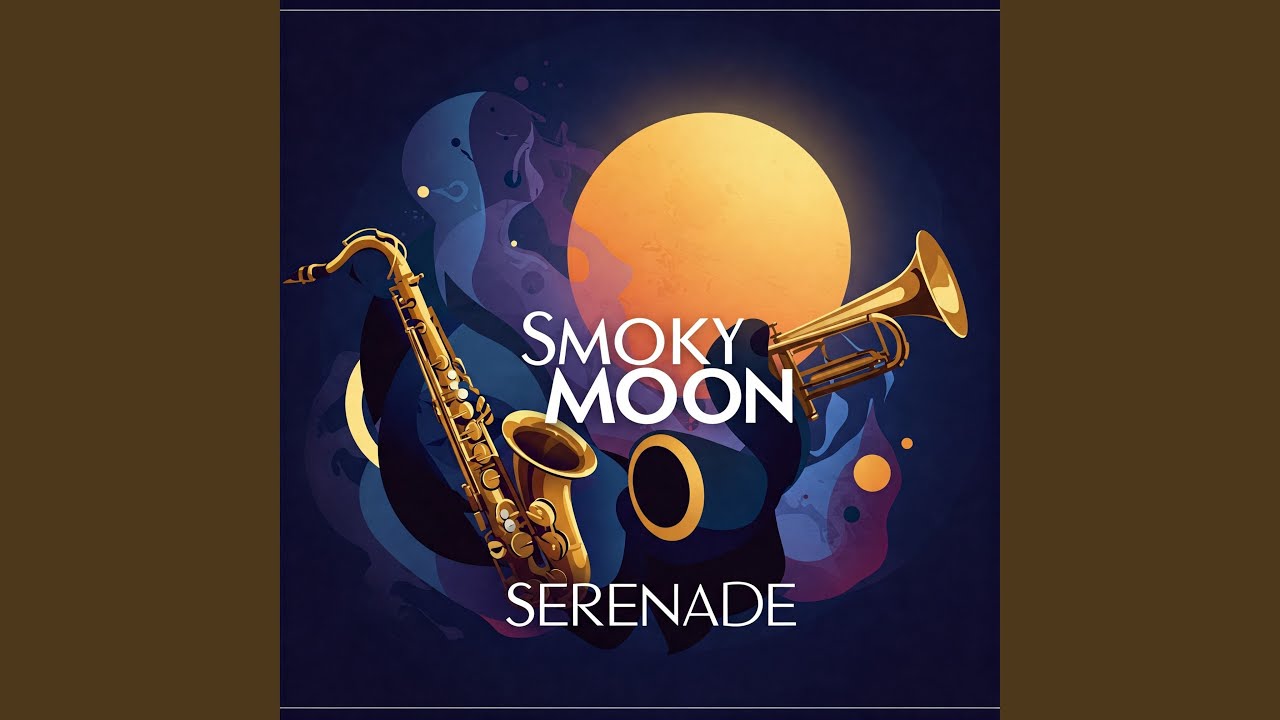 Smoky Moon Serenade - YouTube