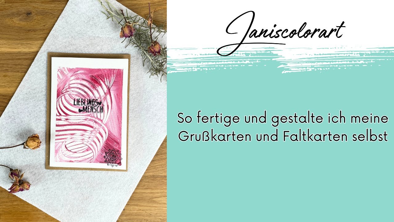 So fertige und gestalte ich meine Grußkarten und Faltkarten selbst ...