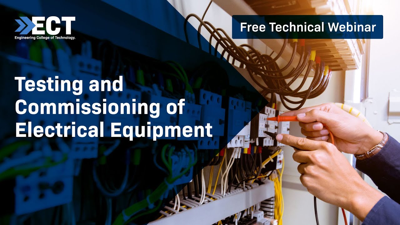 Testing and Commissioning of Electrical Equipment - YouTube