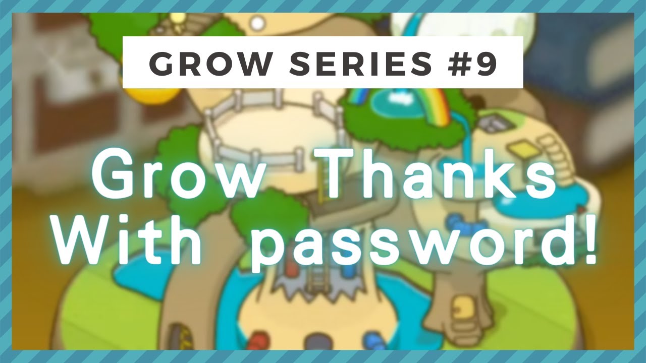 [Satisfying Walkthrough] Grow Thanks ( With Password ) - YouTube
