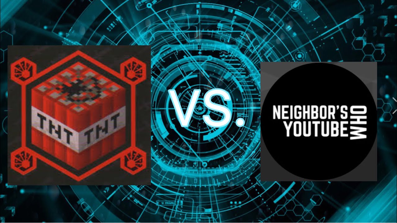 Channels collide 2:TNT Soldier VS. Neghbors Who YouTube - YouTube