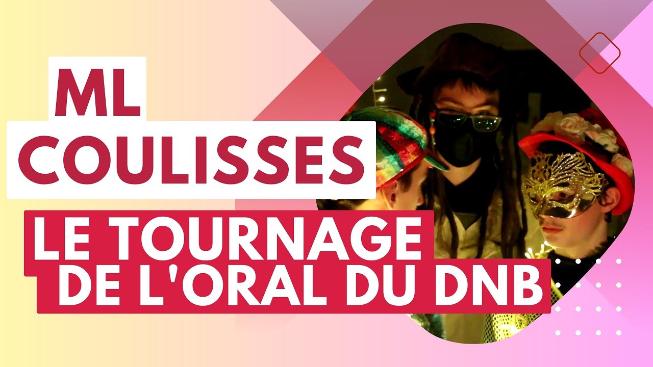 ML COULISSES - Le tournage de l'oral du DNB - YouTube
