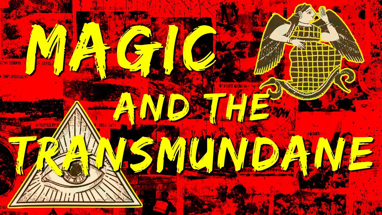 Magic & the Transmundane - YouTube