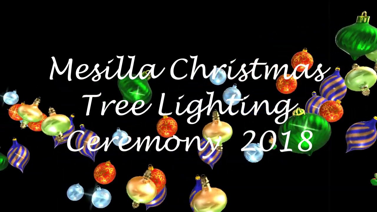 Mesilla Tree Lighting Ceremony 2018 - YouTube