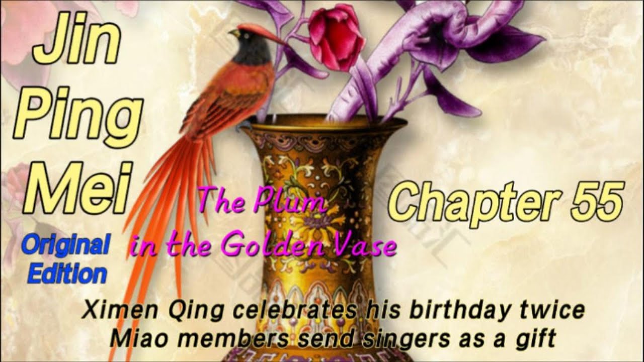 《Jin Ping Mei》（Original Edition）Chapter 55 - YouTube