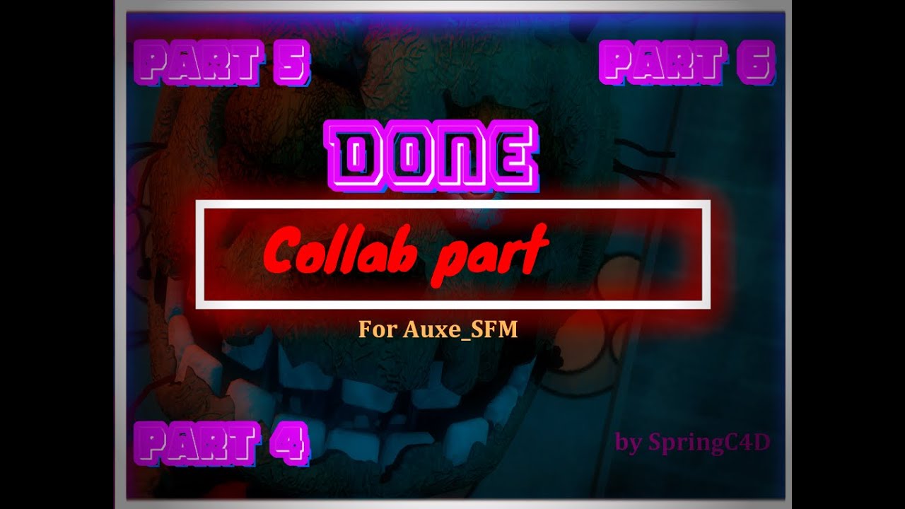 C4D/FNAF•] part for Auxe_SFM - YouTube
