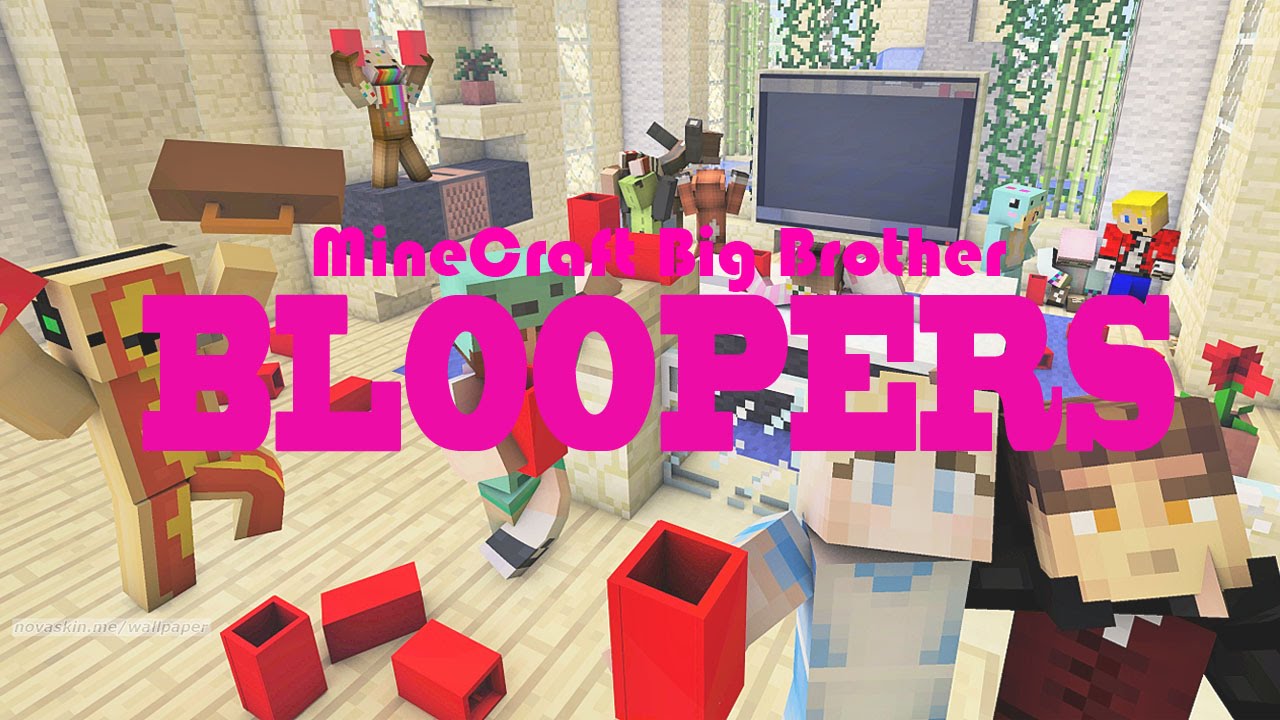 MineCraft Big Brother: Bloopers/Outtakes/Behind the Scenes - YouTube